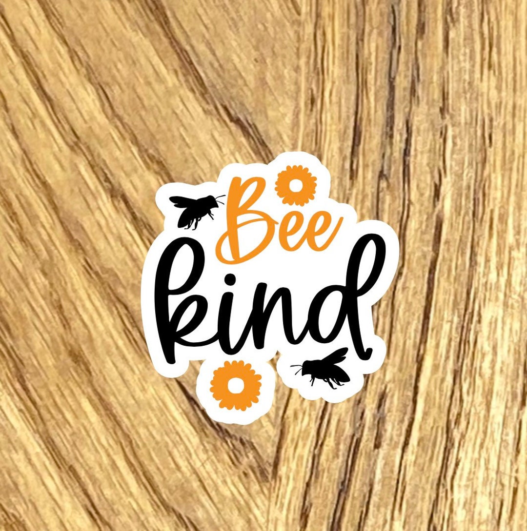 Bee Kind Vinyl Sticker , Laminated, 3 Sticker, Water Bottle Sticker ...