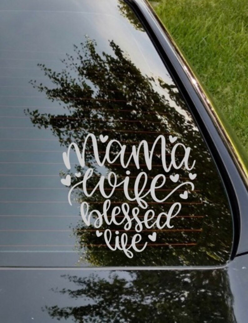 Mama Wife Blessed Life Decal Laptop Decal Tumbler Decal Etsy