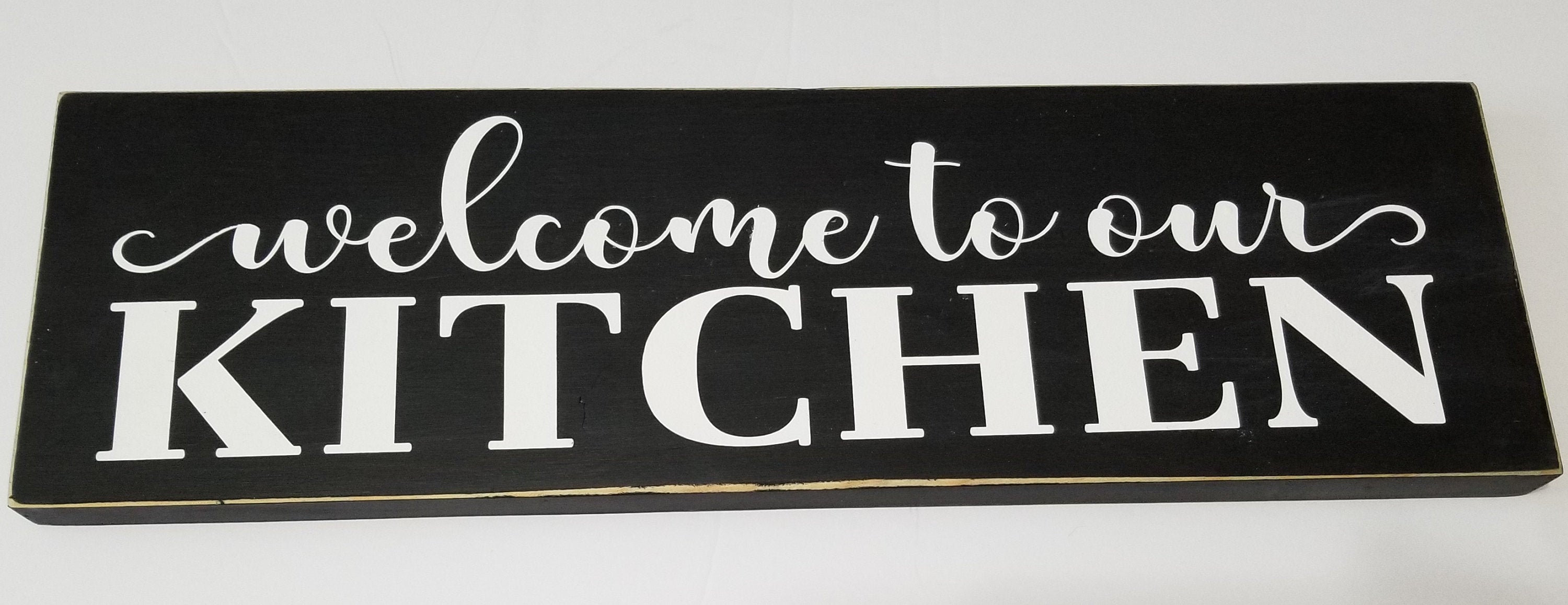 WELCOME To Our KITCHEN sign Handmade Distressed Country | Etsy