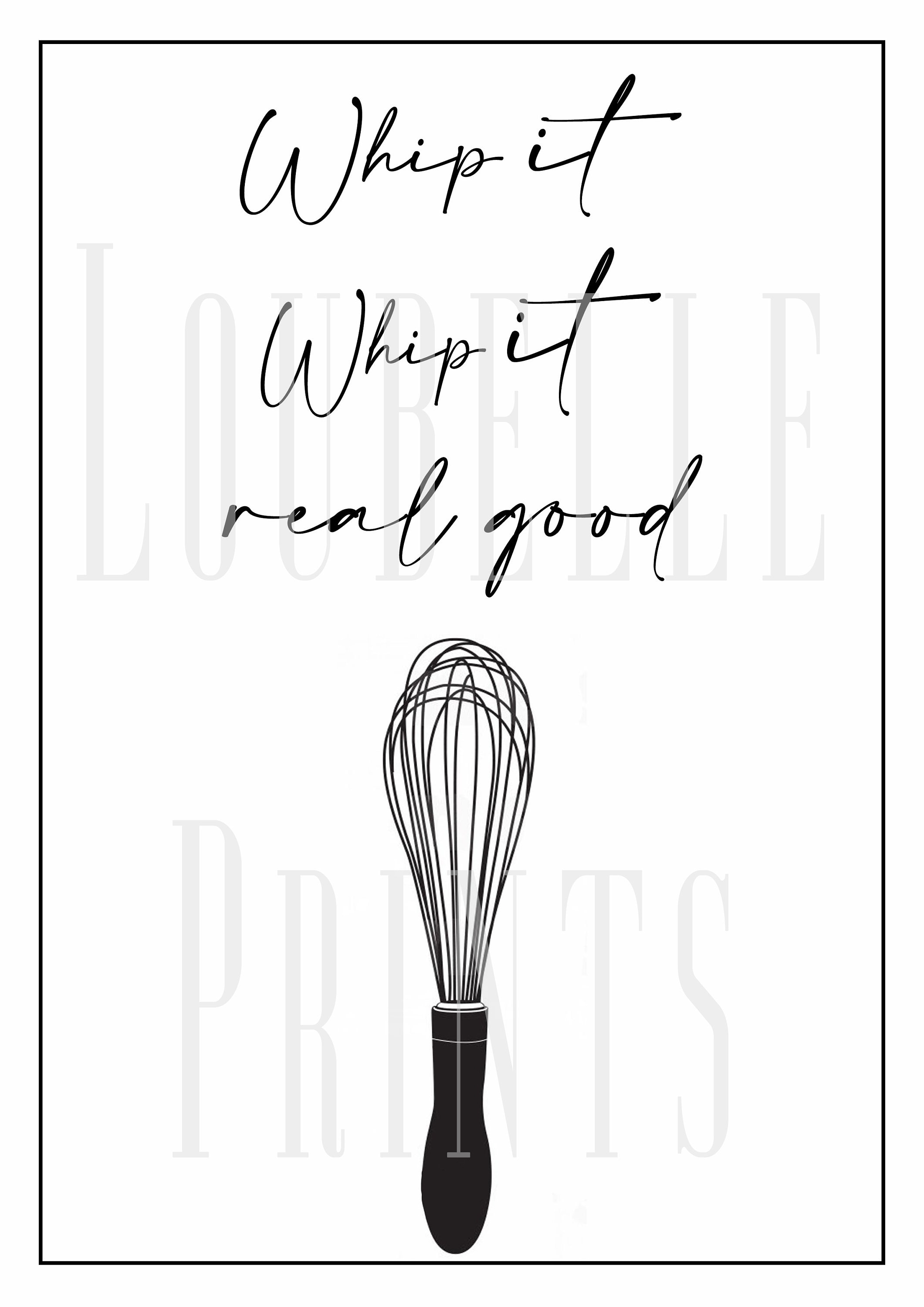 Whip It Real Good Kitchen Print A4 Print Digital - Etsy