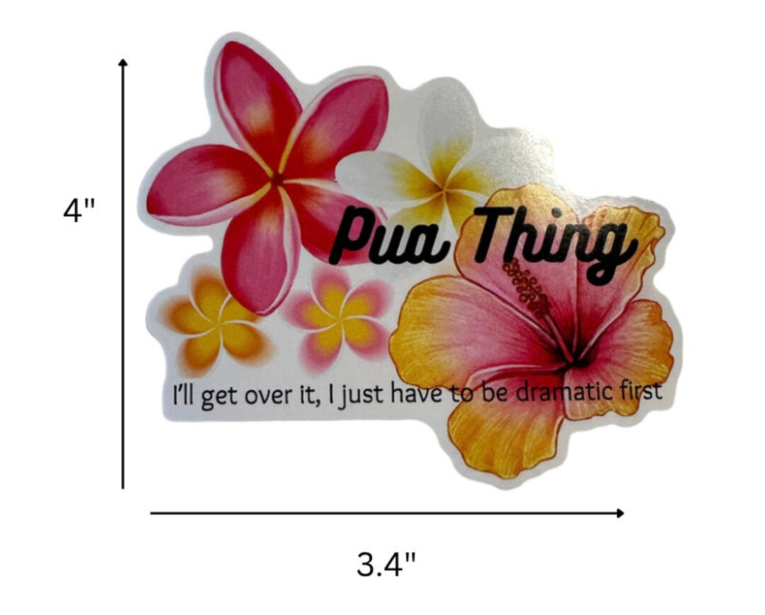 Pua Thing Vinyl Sticker Flower Sticker Dramatic Sticker - Etsy