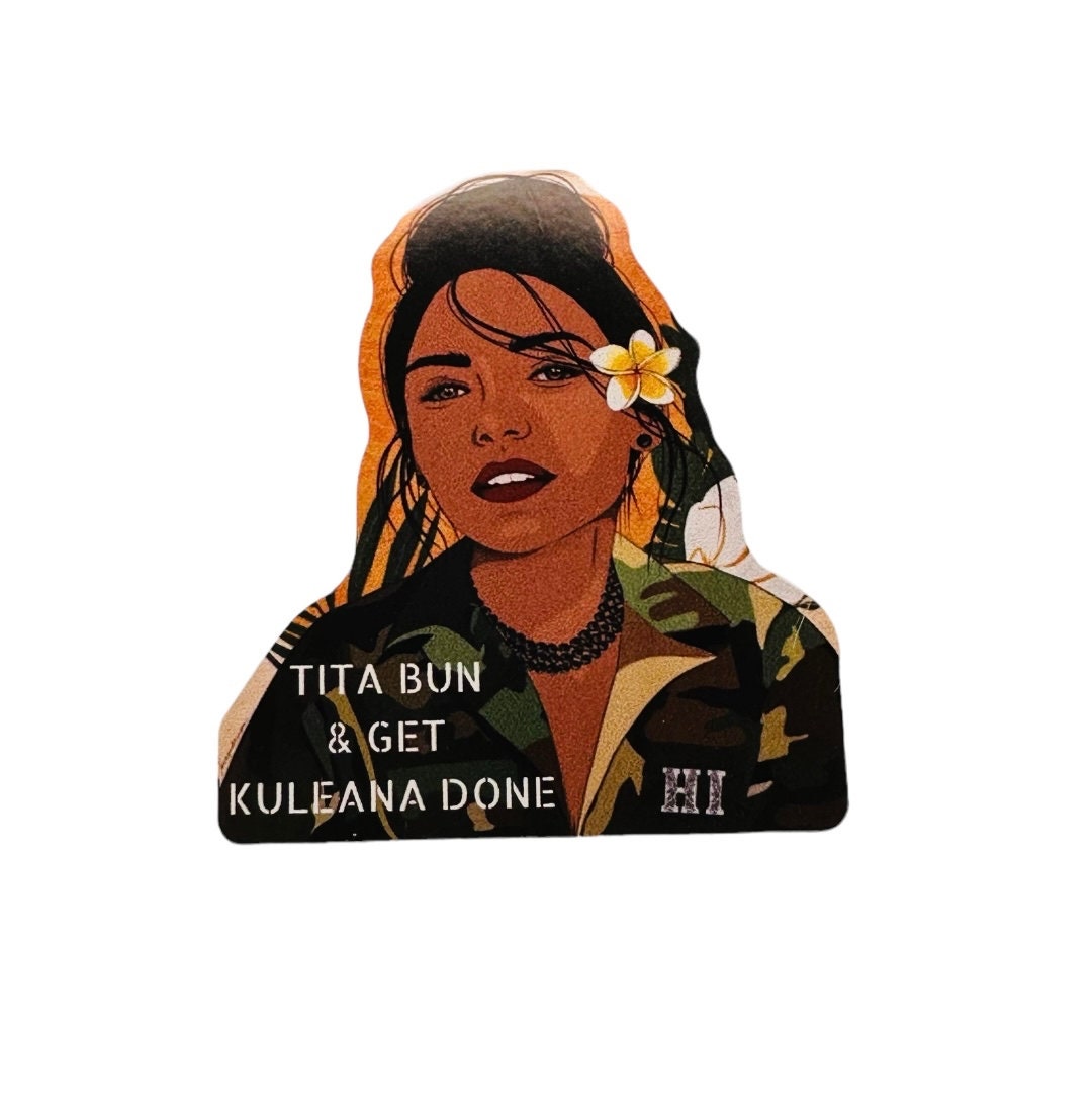 Tita Bun and Get Kuleana Done Dye Cut Vinyl Sticker Hawaii - Etsy