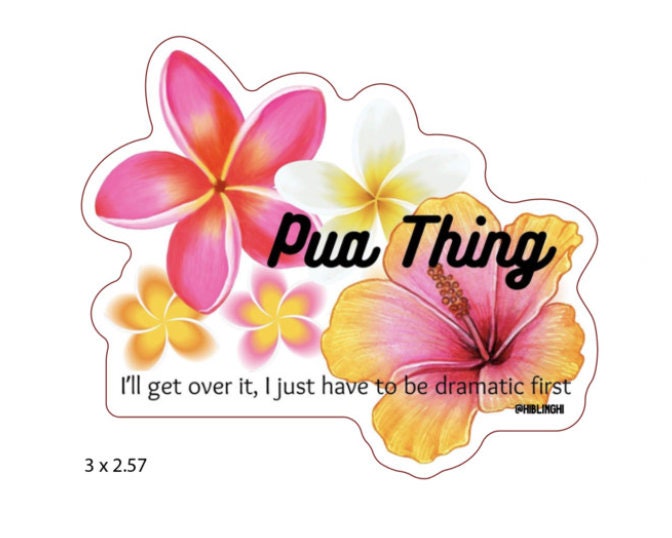 Pua Thing Vinyl Sticker, Flower Sticker, Dramatic Sticker, Dishwasher ...
