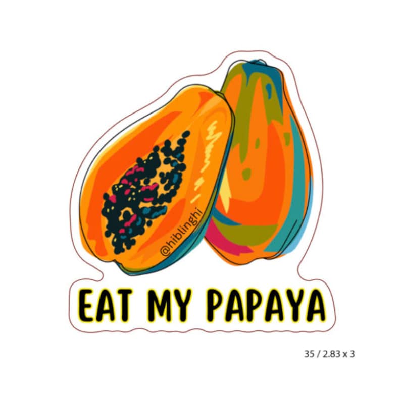 Eat My Papaya Vinyl Sticker - Etsy