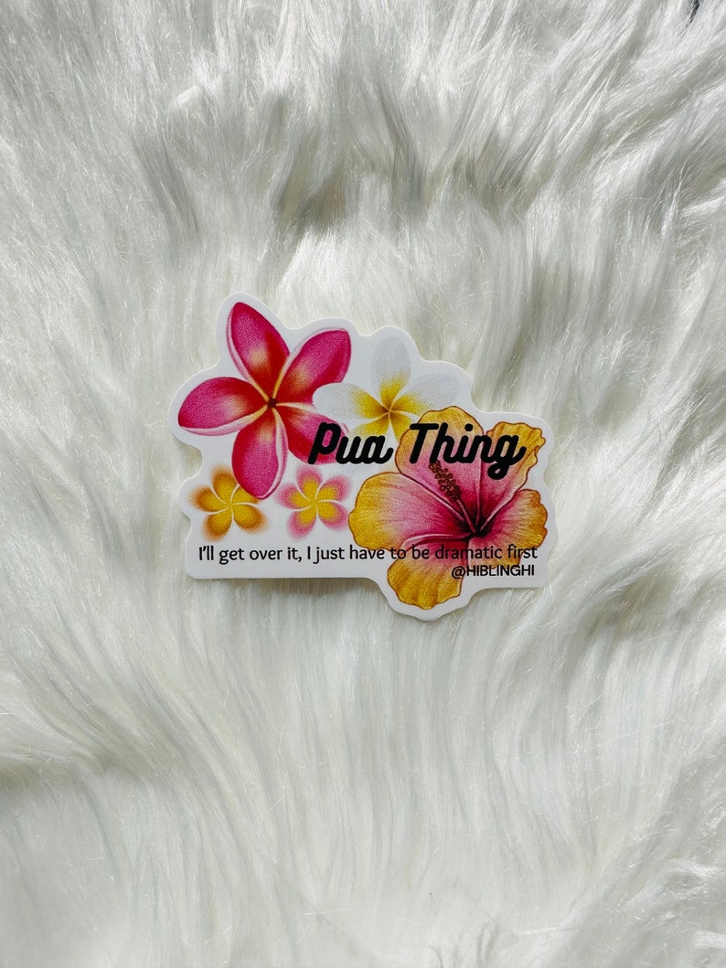 Pua Thing Vinyl Sticker, Flower Sticker, Dramatic Sticker, Dishwasher ...