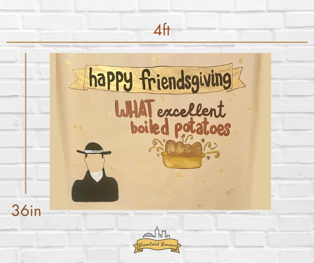 Friendsgiving Hand-painted Banner – Pride & Prejudice "boiled Potatoes ...