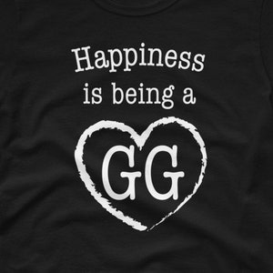 GG Shirt, Gift for GG, Happiness is Being a GG Shirt - Great Grandma ...