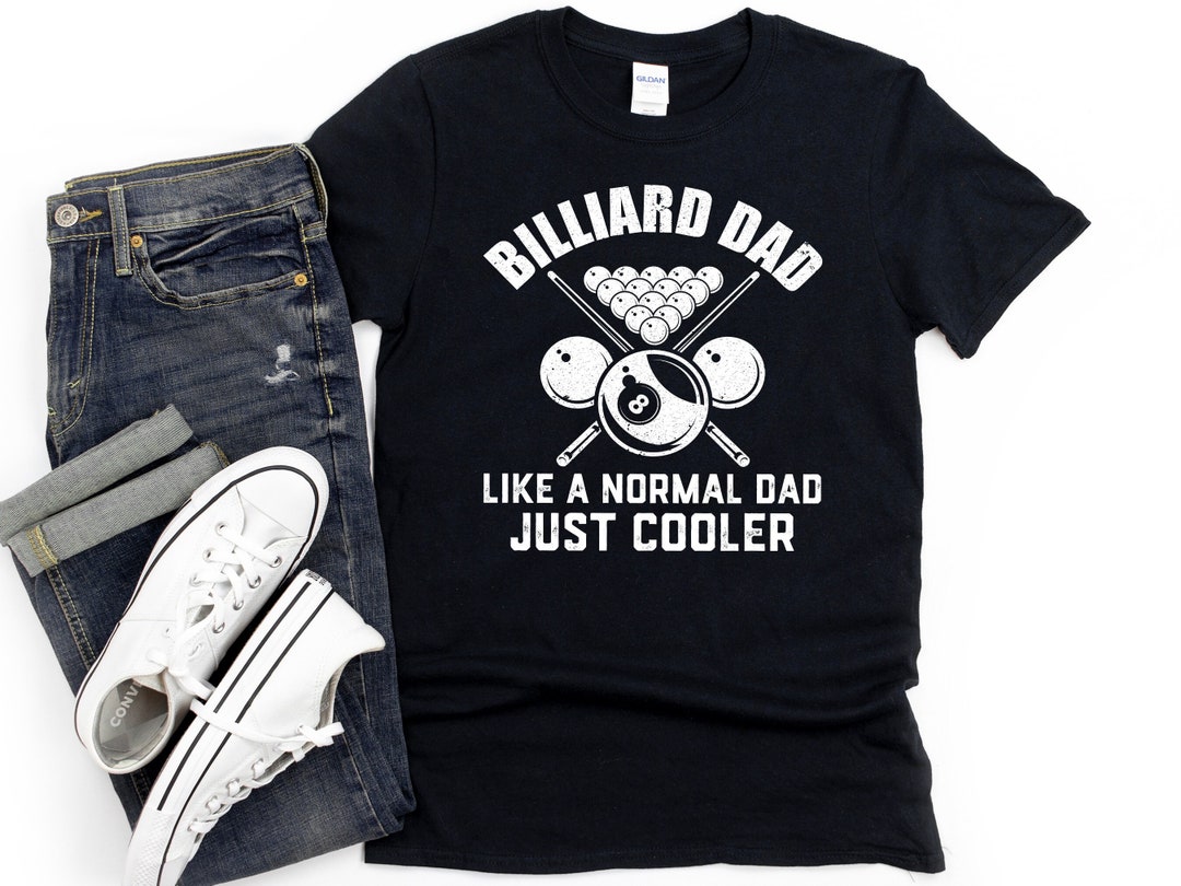 Billiard Player Shirt for Dad, Pool Player Gift, Funny Billiards Shirt ...