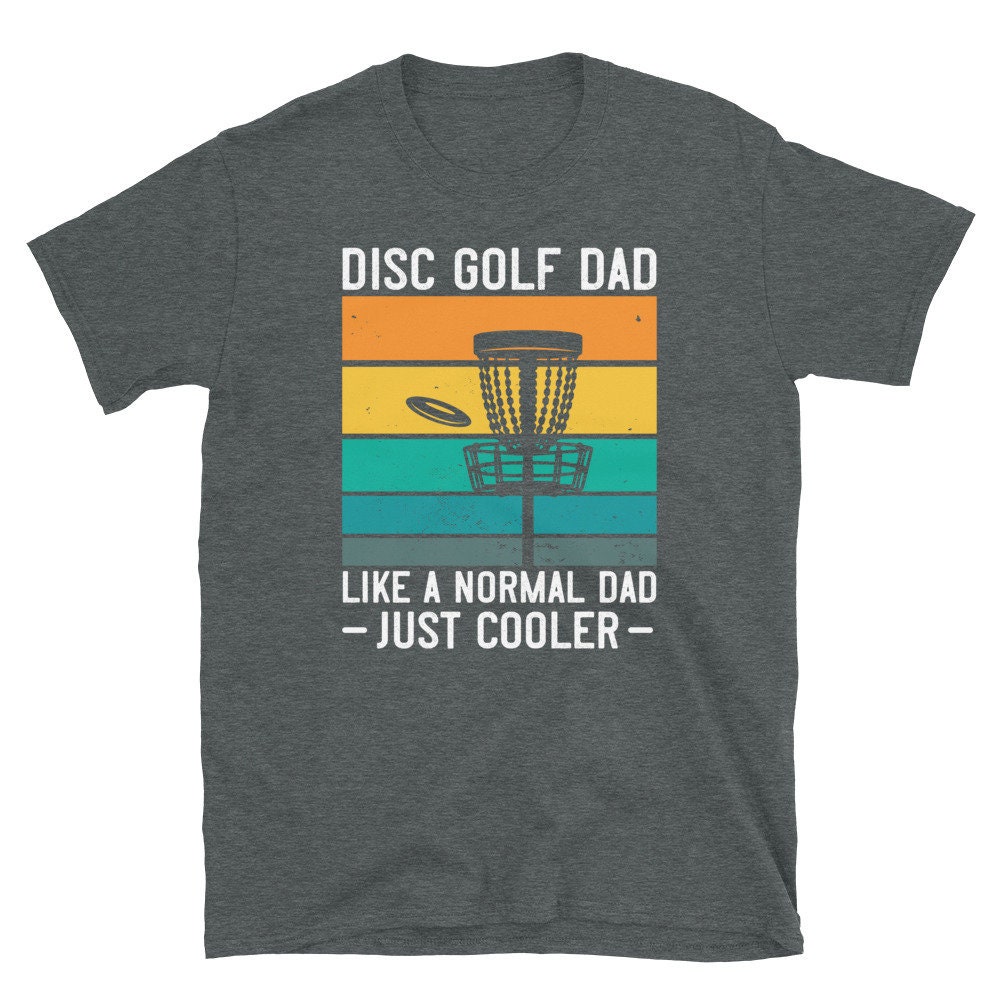 Disc Golf Gift for Dad, Funny Disc Golf Dad T-shirt, Hoodie, Like a ...