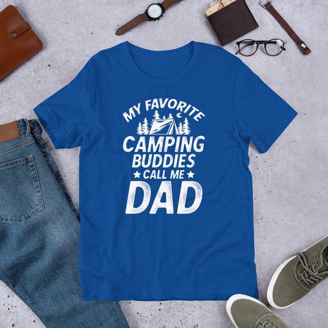Camping Shirt for Dad, Fathers Day Camping Gift, My Favorite Camping ...