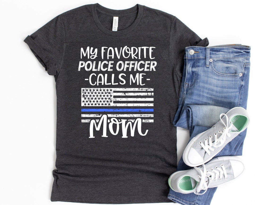 Police Mom / Shirt / Police Officer Mom / Thin Blue / Law Enforcement ...