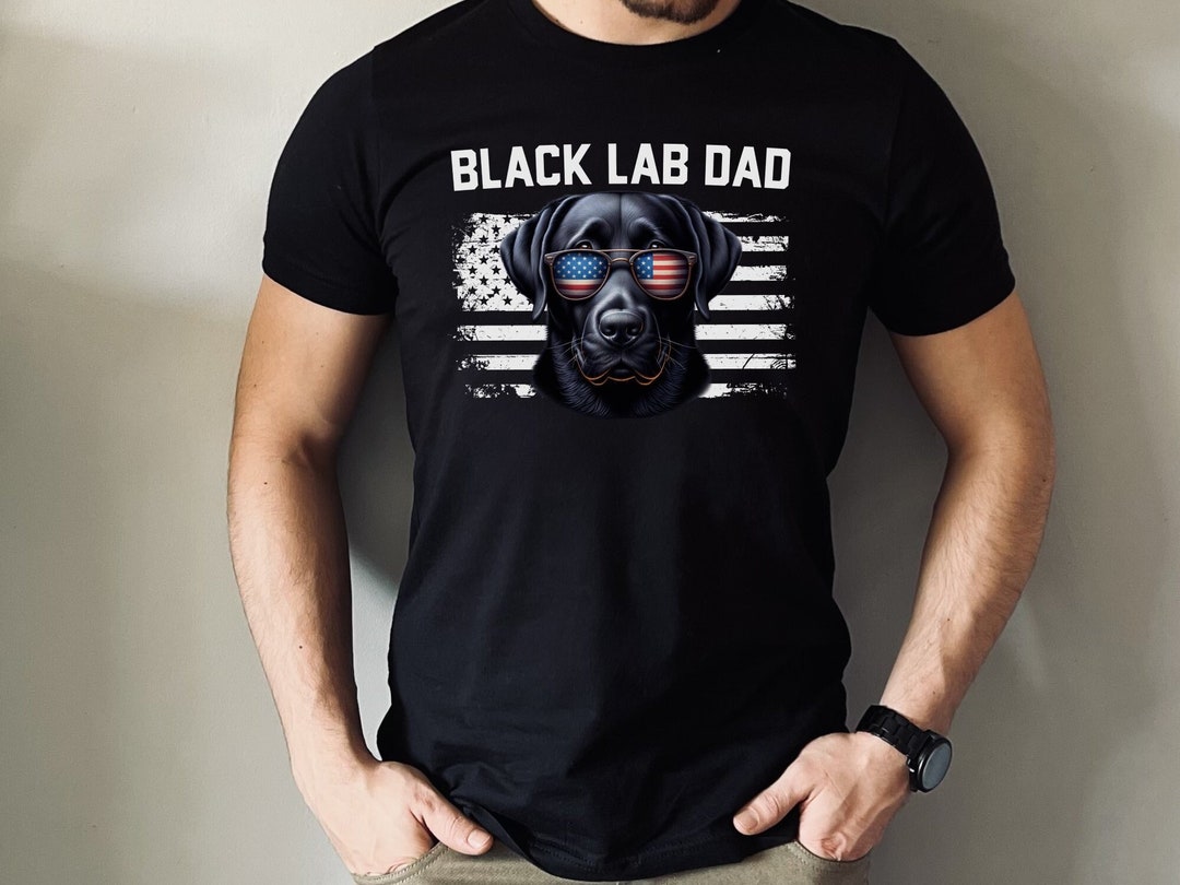 Black Lab Dad Shirt, Funny Black Labrador, Dog Dad Gift, Labrador ...