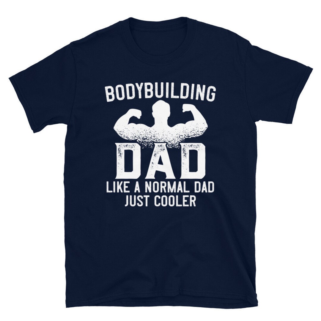 Bodybuilding Shirt for Dad, Gift for Bodybuilder, Funny Gym Shirt for ...