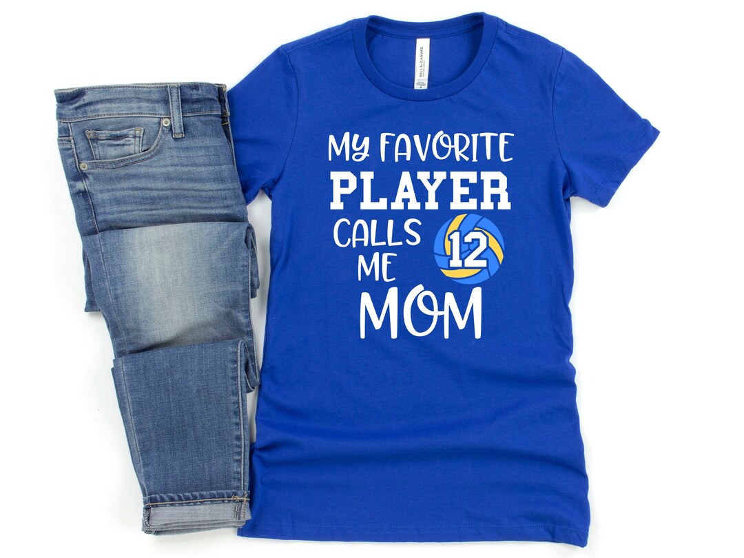 Volleyball Mom T Shirt My Favorite Player Calls Me Mom Etsy