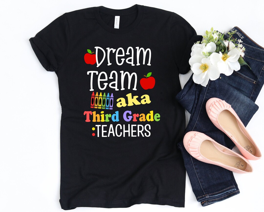 Dream Team Third Grade Teachers Shirt Funny Back to School 3rd - Etsy