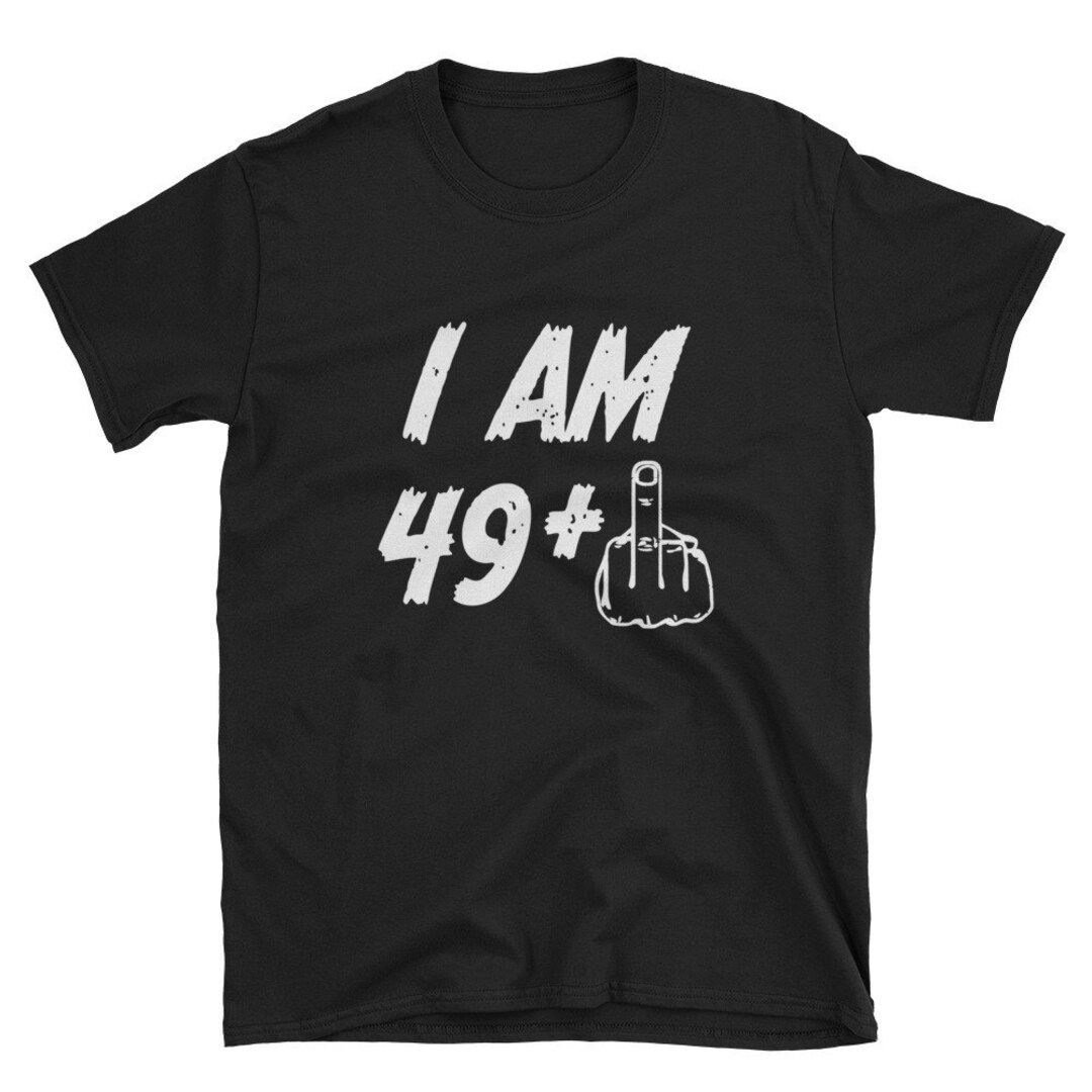 I Am 49 Plus 1 Funny 50th Birthday Short-sleeve Mens T-shirt - Etsy
