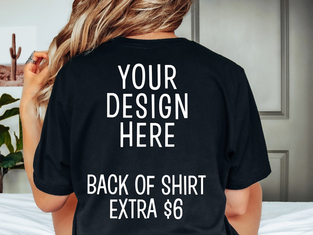 Custom Back of Shirt Add on Personalization - Etsy