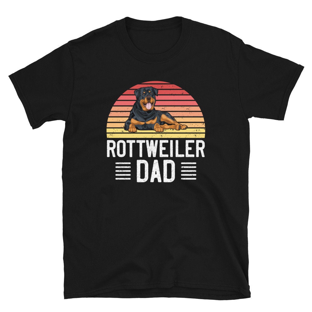 Rottweiler Dad Shirt / Hoodie / Rottweiler Gift / Dog Dad / - Etsy