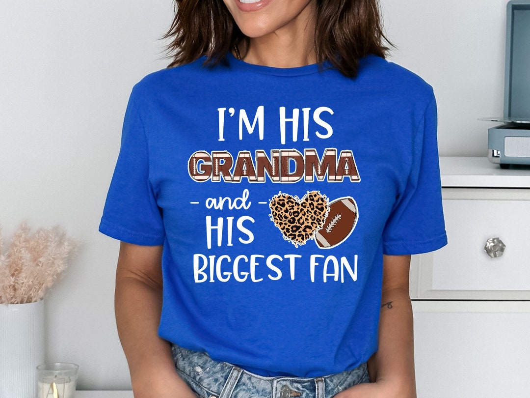 Football Grandma Shirt, Grandparent, I'm His Grandma and His Biggest ...