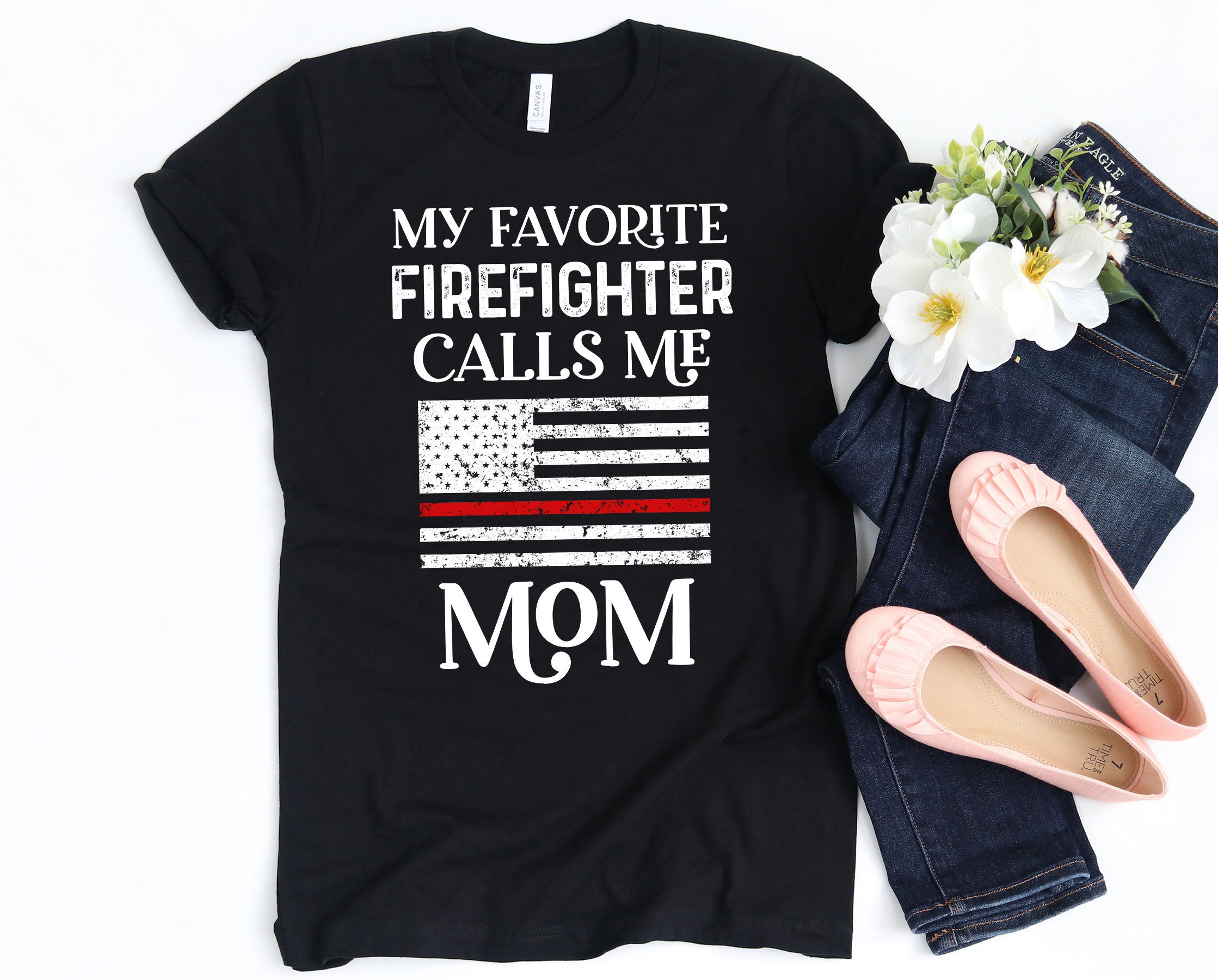 Firefighter / Shirt / Thin Red Line / Firefighter Mom / My Favorite ...