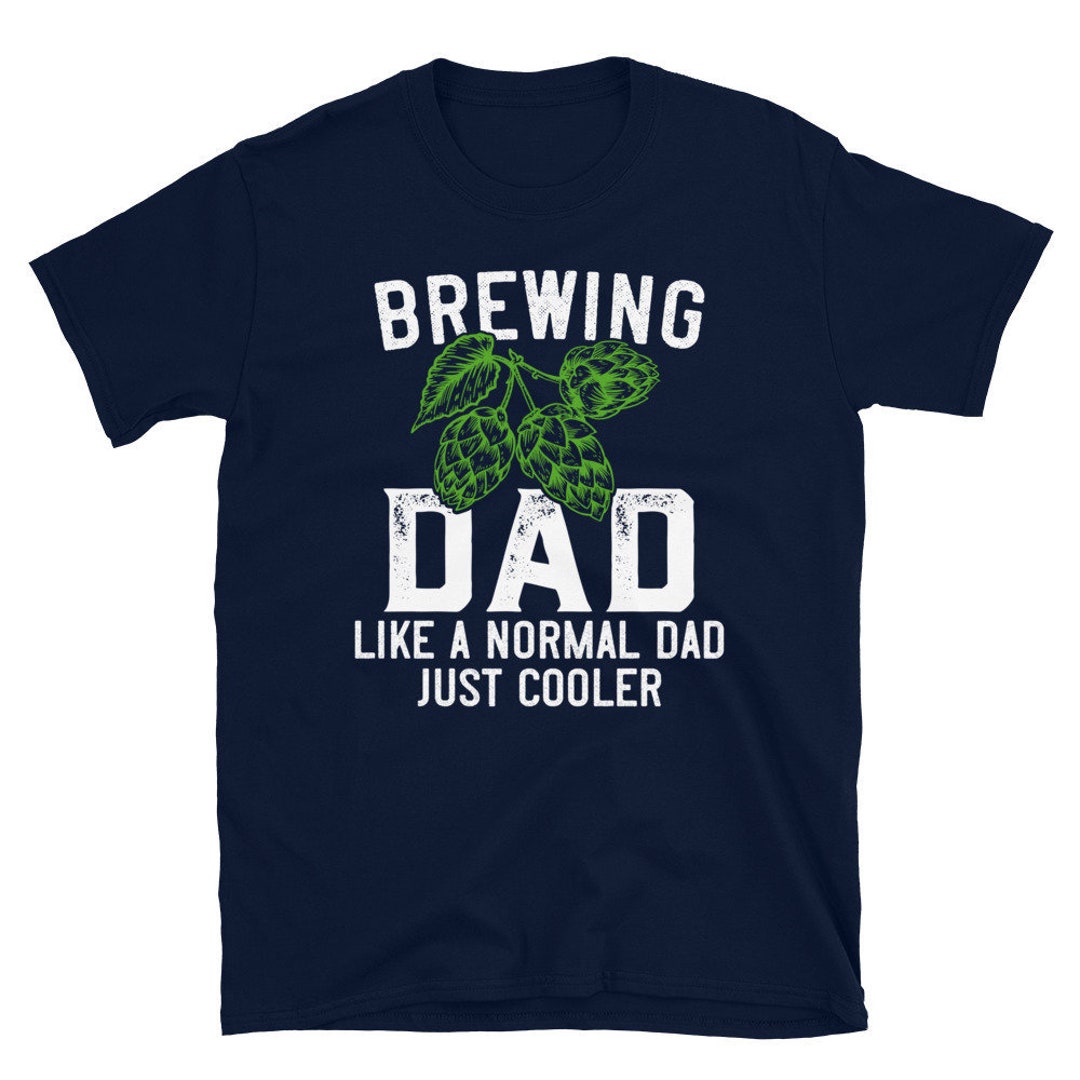 Brewing Dad Shirt, Homebrewing Gift for Men, Craft Beer Shirt, Hoodie ...
