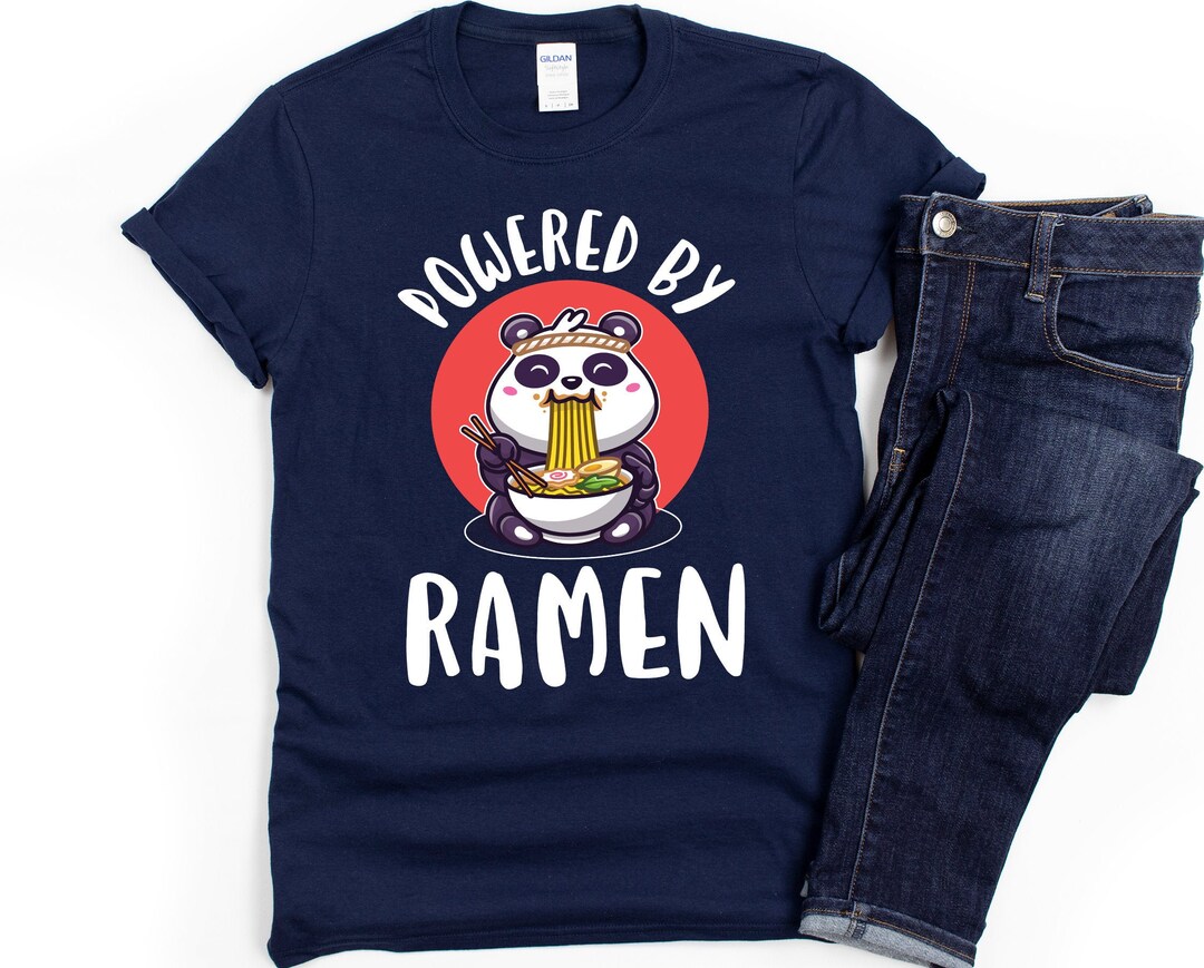 Powered by Ramen Shirt / Hoodie / Funny Ramen Gift / Panda Eating ...