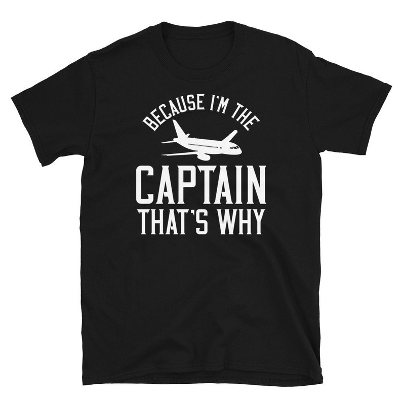 Funny Pilot Shirt / Gift for Pilots / I'm the Captain / - Etsy
