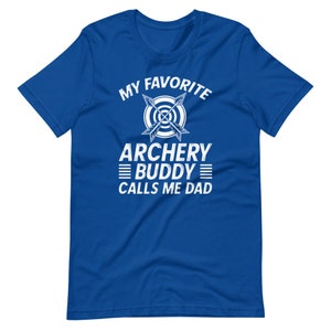 Archery Dad Shirt, Mens Archery Gift for Dad, My Favorite Archery Buddy ...
