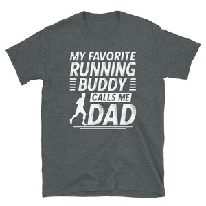 Running Dad Shirt / My Favorite Running Buddy Calls Me Dad / Runner ...