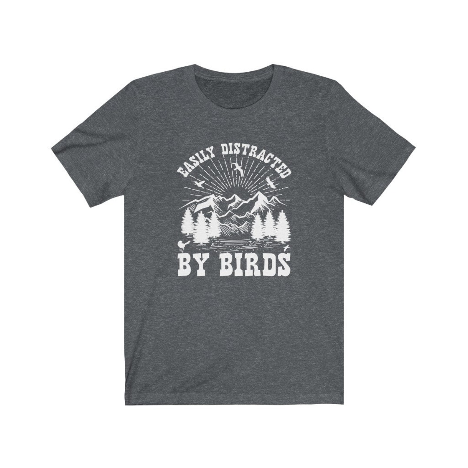 Birding Shirt / Bird Watching / Easily Distracted by Birds / - Etsy