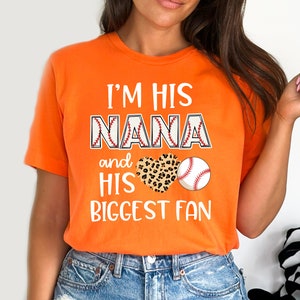 Nana Baseball Shirt, Cute Baseball Nana Gift, I'm His Nana and His ...
