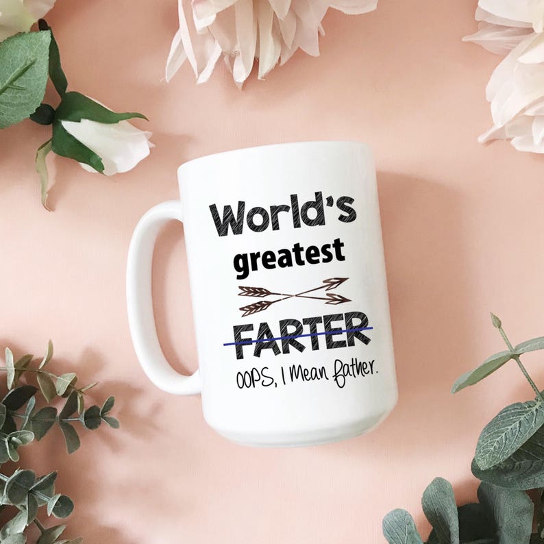 Funny Fathers Day Mug Greatest Farter Funny Dad Gift | Etsy