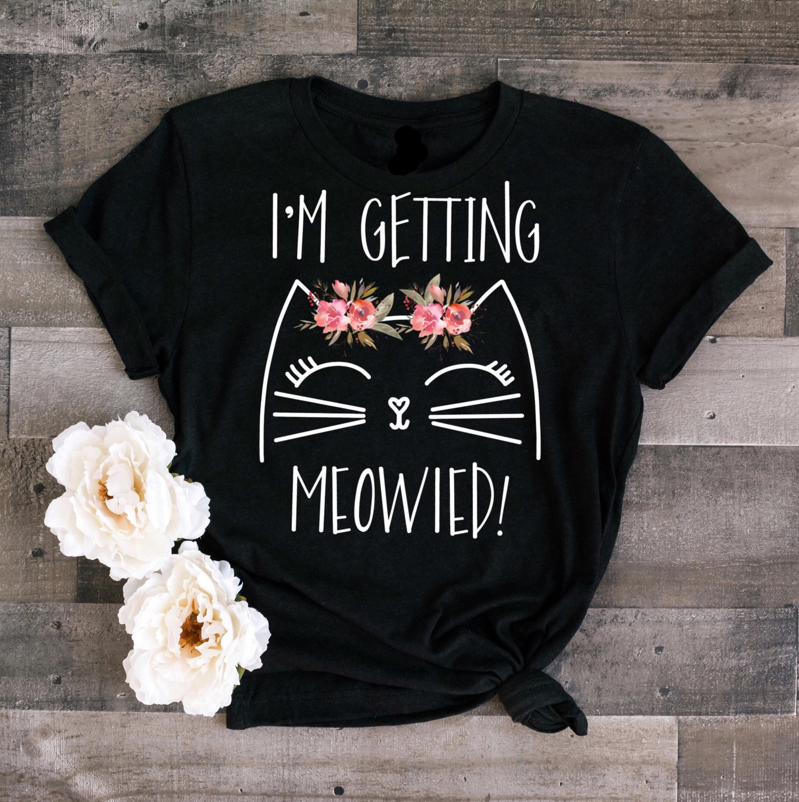 Getting Meowied Shirt Getting Meowied Tshirt Cat Tee Meow | Etsy