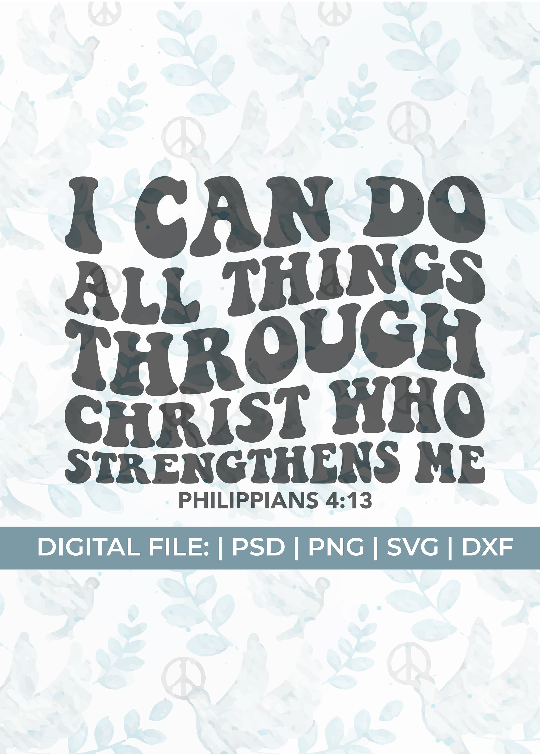 I Can Do All Things Through Christ Who Strengthens Me Wallpaper