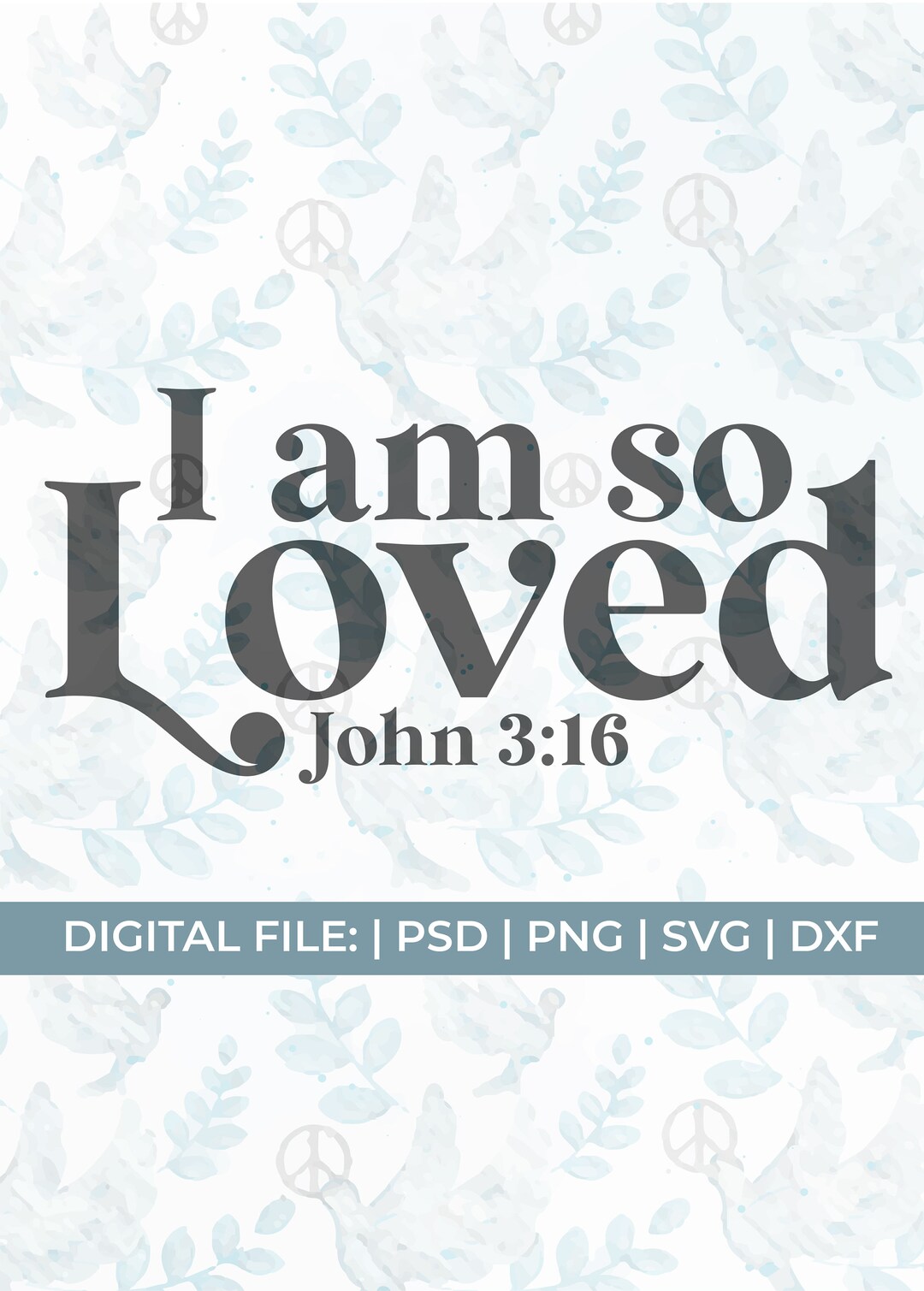 Jesus Svg, I Am so Loved Svg, John Svg, John 3 16 Svg, Bible Verse Svg ...