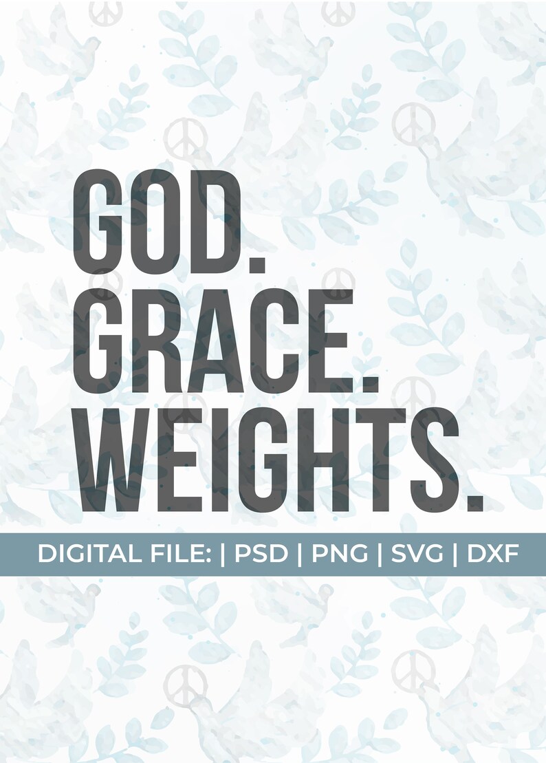 God Svg Grace Svg Weights Svg Christian Svg Workout Svg - Etsy