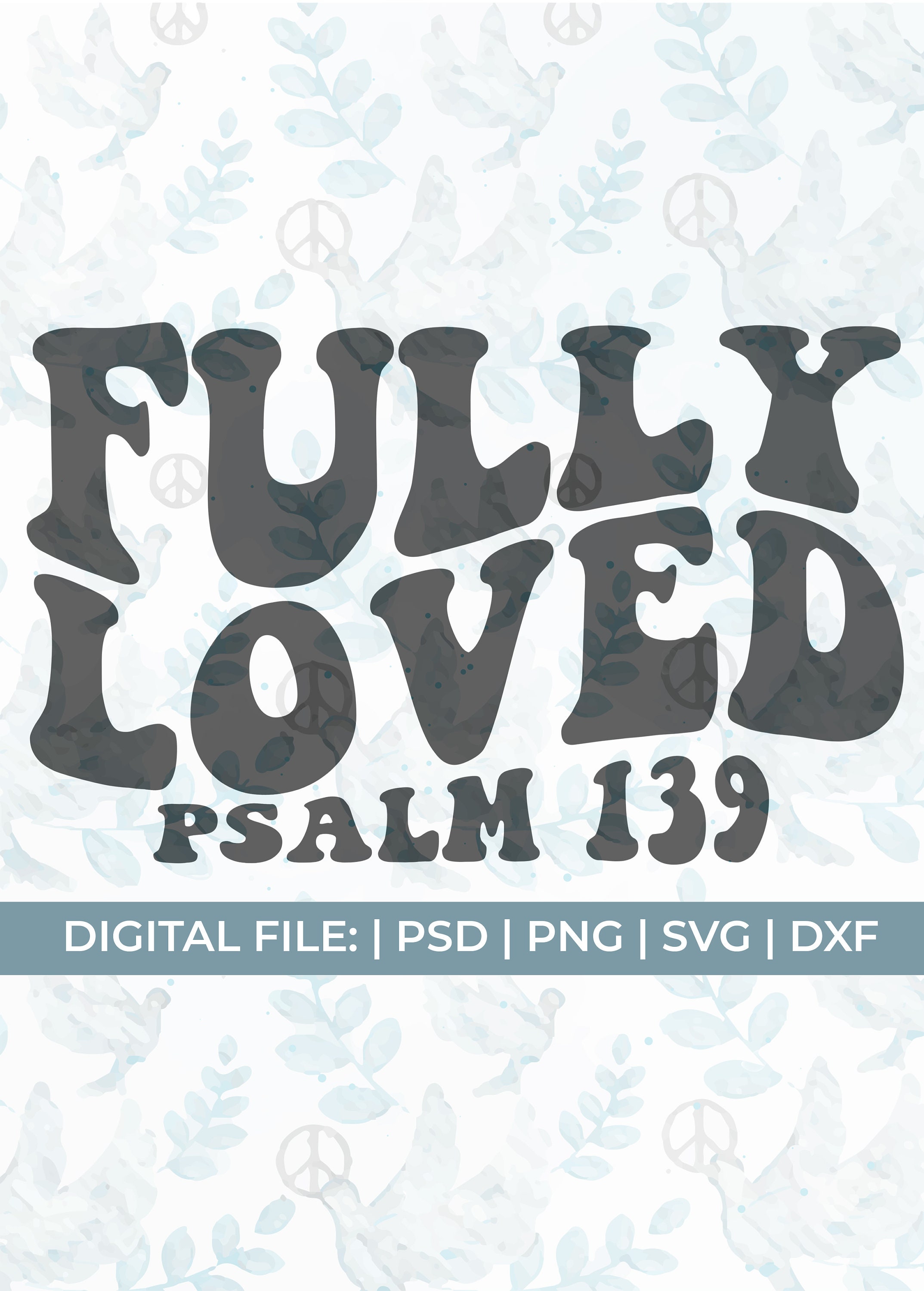 Psalm Svg Fully Loved Svg Psalm 139 Svg Bible Verse Svg - Etsy Australia