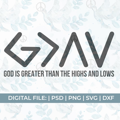 God is Greater Than the Highs and Lows Svg Christian Svg - Etsy