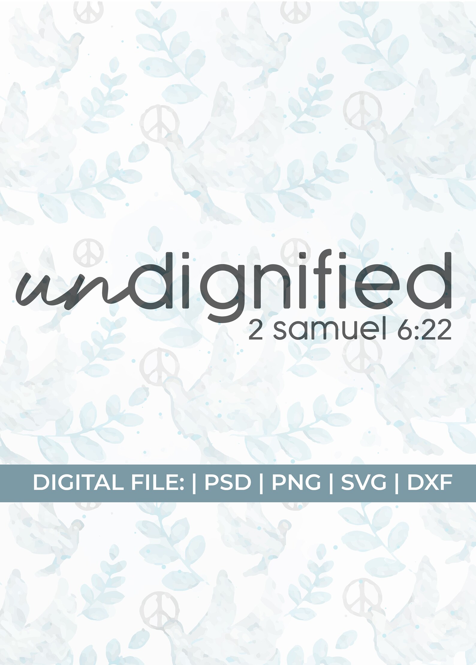 undignified-svg-2-samuel-6-22-svg-bible-verse-svg-bible-etsy
