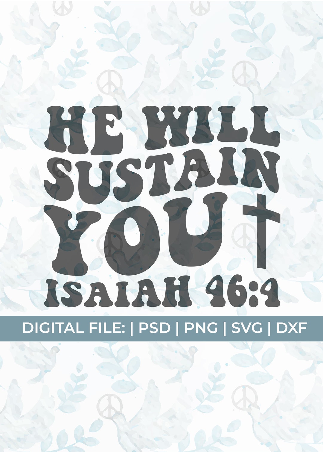 Isaiah Svg, He Will Sustain You Svg, Bible Quote Svg, Bible Verse Svg, Scripture Svg, Christian ...