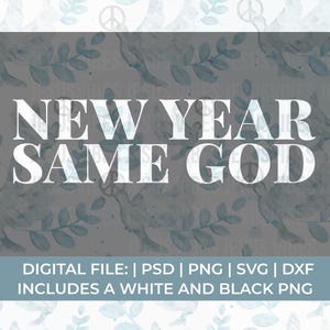 New Year Same God Svg, New Years Svg Png, New Years Eve Svg, New Years Shirt Svg, New Years Png ...