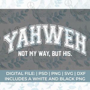 Yahweh Svg Png, Not My Way but His Svg, Yeshua Svg Png, Yhwh Svg Png ...