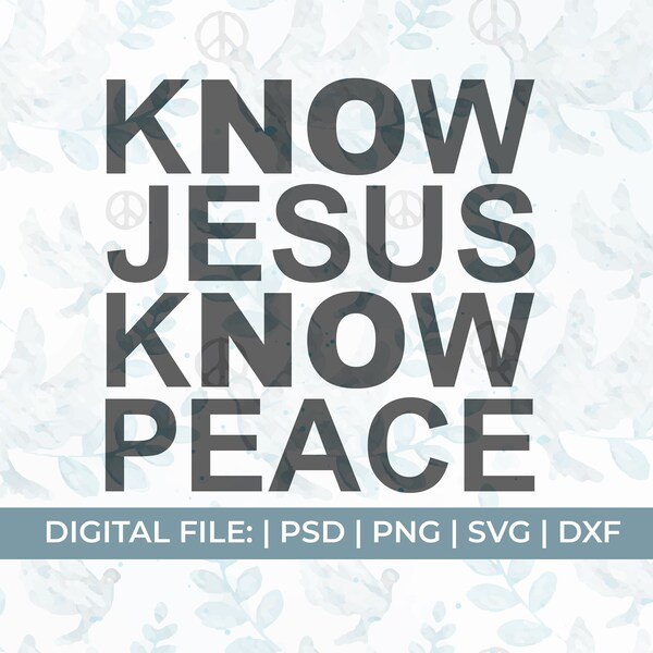 Know Jesus Know Peace Svg - Etsy