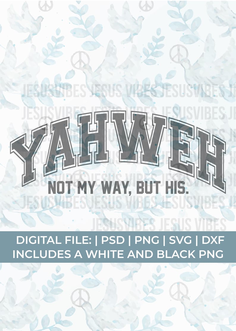 Yahweh Svg Png, Not My Way but His Svg, Yeshua Svg Png, Yhwh Svg Png ...