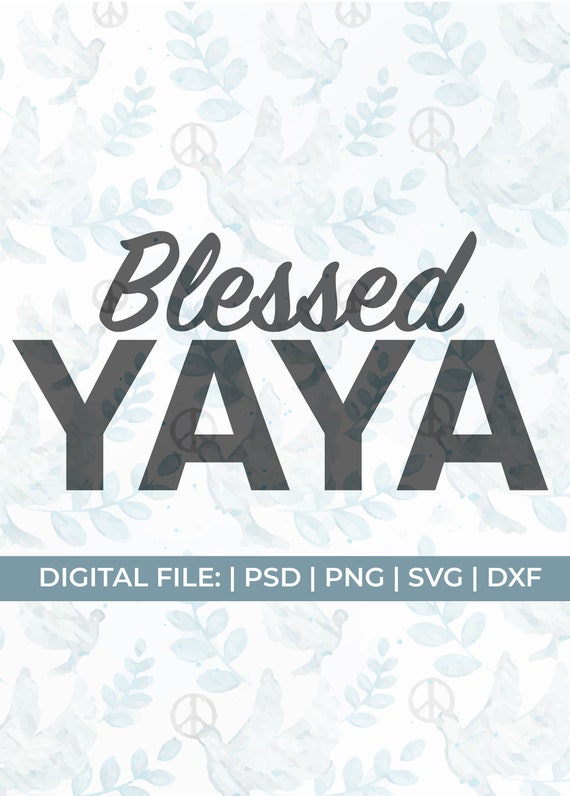 Yaya Svg Blessed Yaya Svg Greek Svg Yaya Life Svg Yaya - Etsy