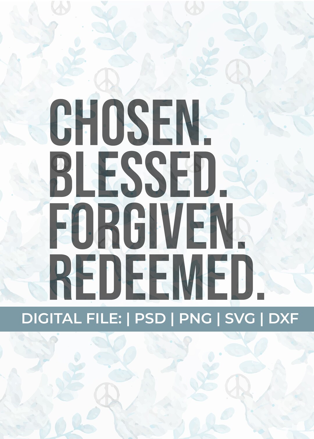 Chosen Svg, Blessed Svg, Forgiven Svg, Redeemed Svg, Saved Svg, Worship ...