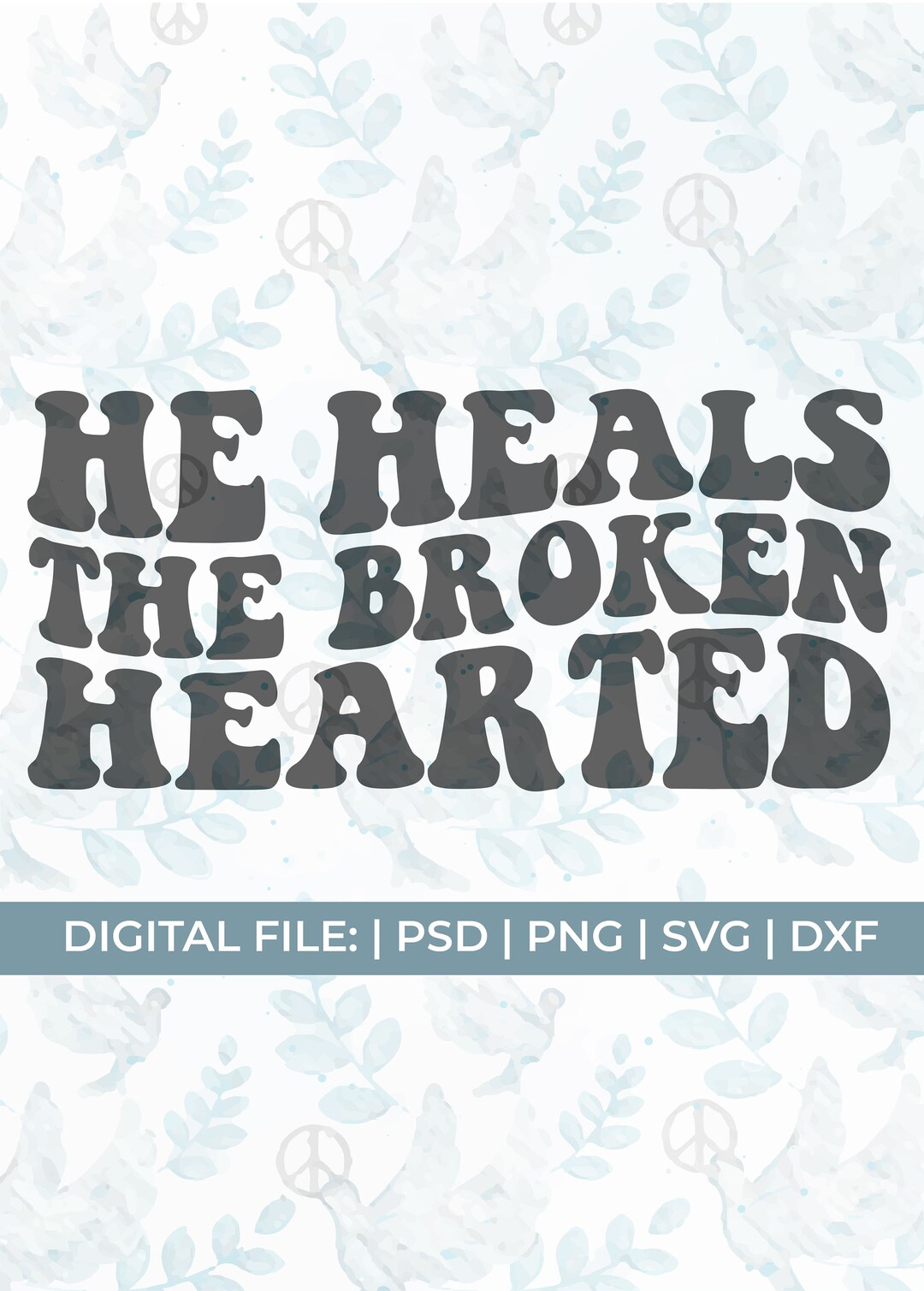 He Heals the Broken Hearted Svg Heals Svg Miracles Svg - Etsy