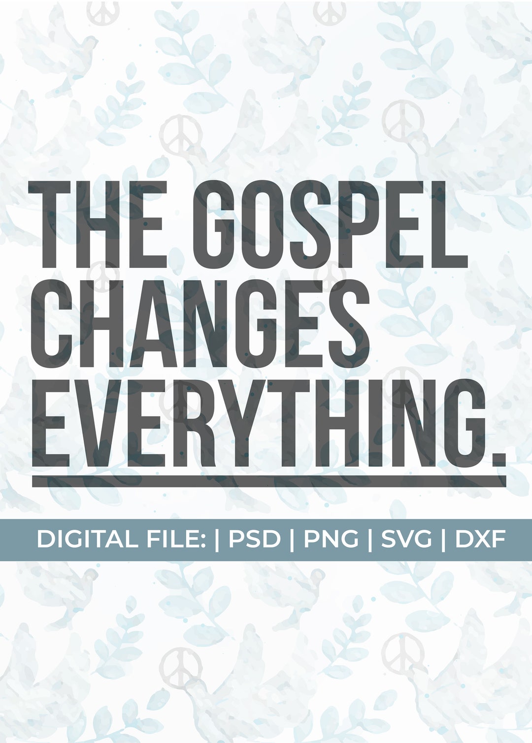 Gospel Svg Church Svg the Gospel Changes Everything Svg - Etsy