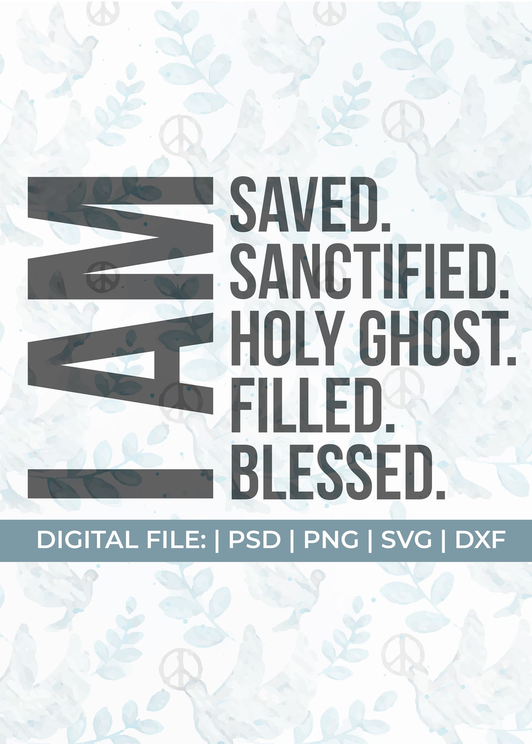 Baptized Svg, Baptism Svg, I Am Saved Svg, Sanctified Svg, Holy Ghost ...