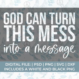 God Can Turn This Mess Into a Message Svg, Funny Christian Svg, Jesus ...